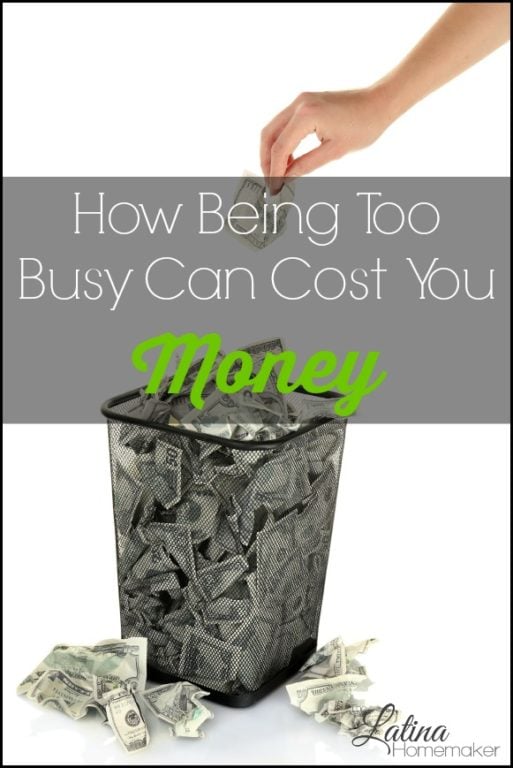 How Being Too Busy Can Cost You Money