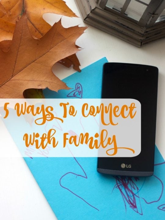 5-ways-to-connect-with-family - The Latina Homemaker