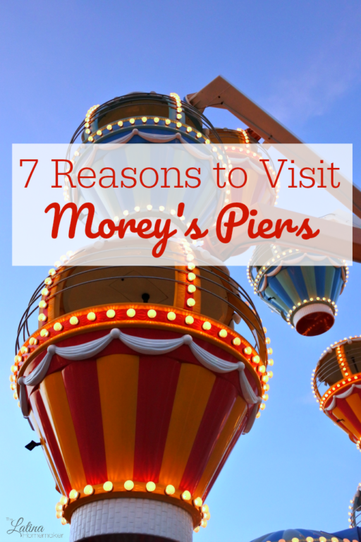 7 Reasons to Visit Morey's Piers - The Latina Homemaker